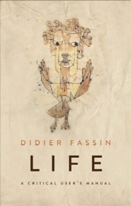 Life | Didier Fassin - 교보문고