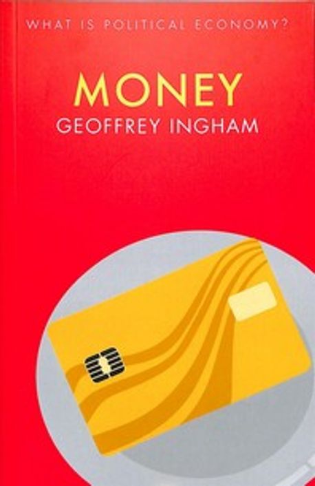 Money | Ingham, Geoffrey - 교보문고