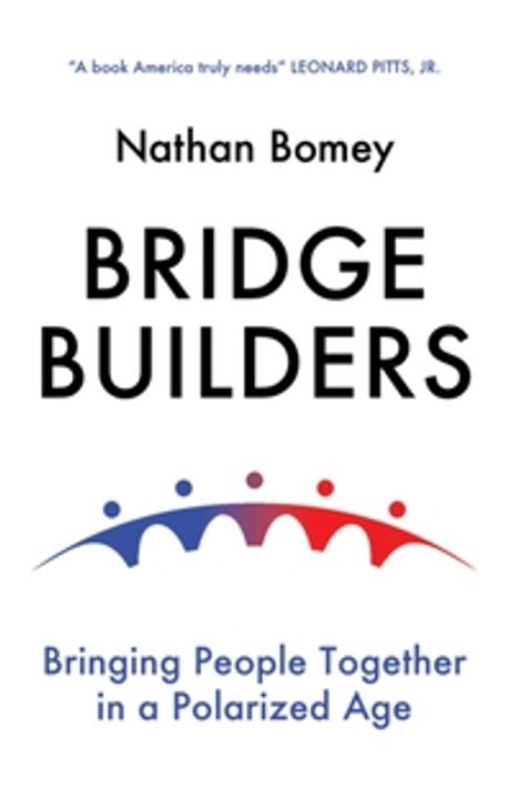 Bridge Builders | Nathan Bomey - 교보문고