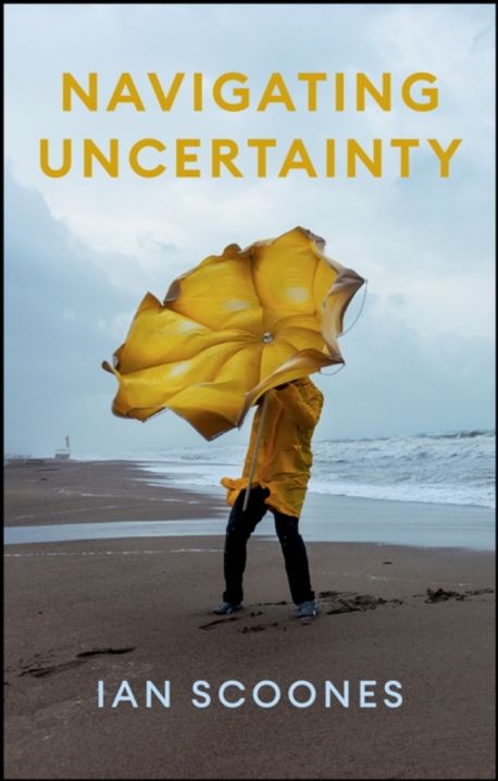 Navigating Uncertainty | Ian (University of Sussex; ESRC STEPS Centre ...