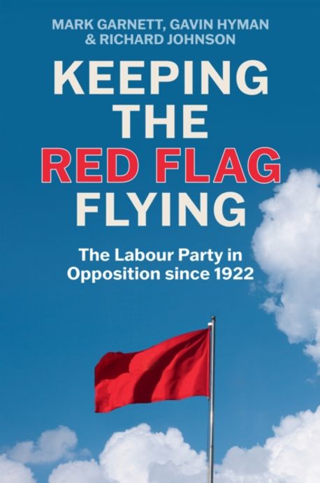 Keeping the Red Flag Flying | Garnett, Mark - 교보문고