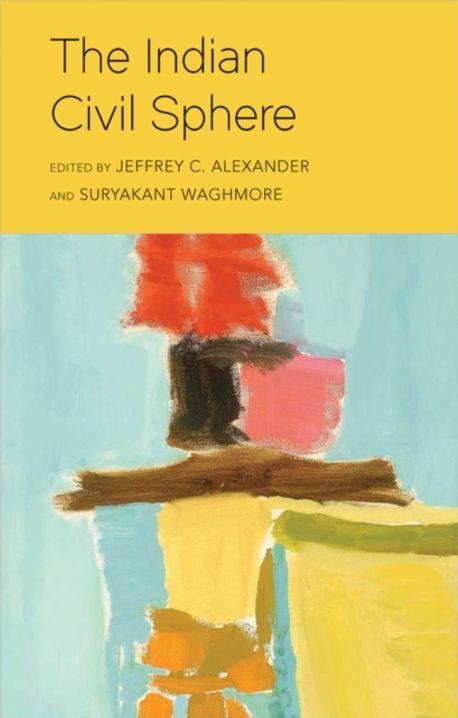 The Indian Civil Sphere | Alexander, Jeffrey C. - 교보문고