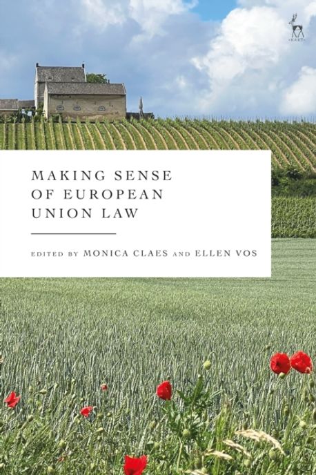 Making Sense of European Union Law | Claes, Monica - 교보문고