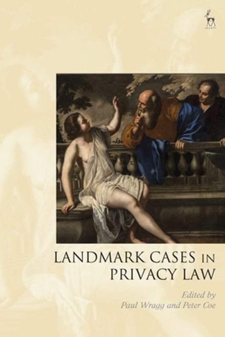 Landmark Cases in Privacy Law | Wragg, Paul - 교보문고