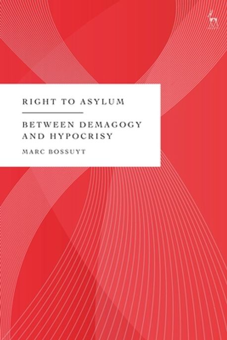 Right to Asylum | Bossuyt, Marc - 교보문고