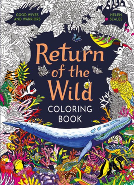 Return of the Wild Coloring Book | Scales, Helen - 교보문고