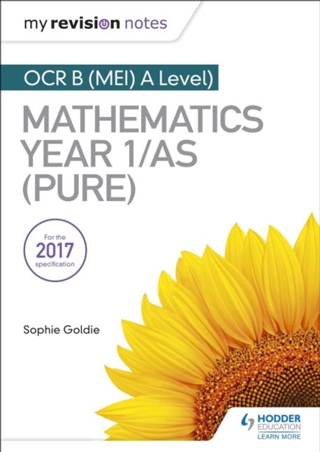 My Revision Notes: OCR B (MEI) A Level Mathematics Year 1/AS (Pure ...