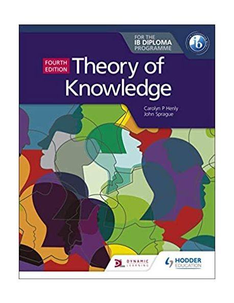 Theory of Knowledge for the Ib Diploma Fourth Edition | Henly, Carolyn ...