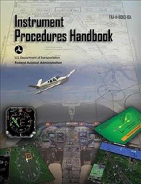 Instrument Procedures Handbook | Federal Aviation Administration (COR ...