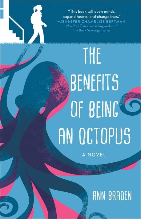 The Benefits of Being an Octopus | Braden, Ann - 교보문고