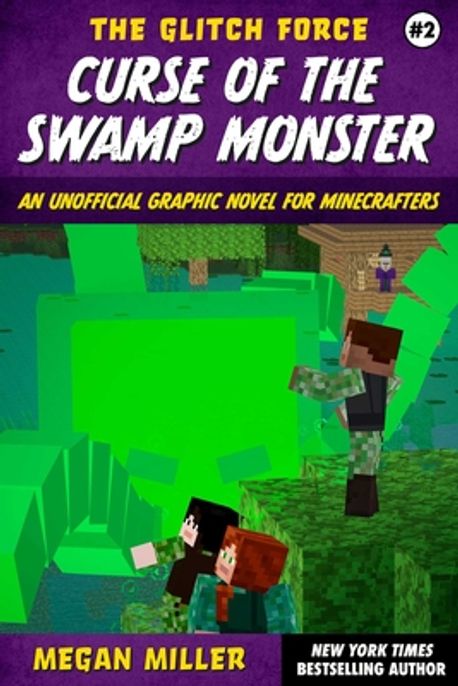 Curse of the Swamp Monster | Miller, Megan - 교보문고