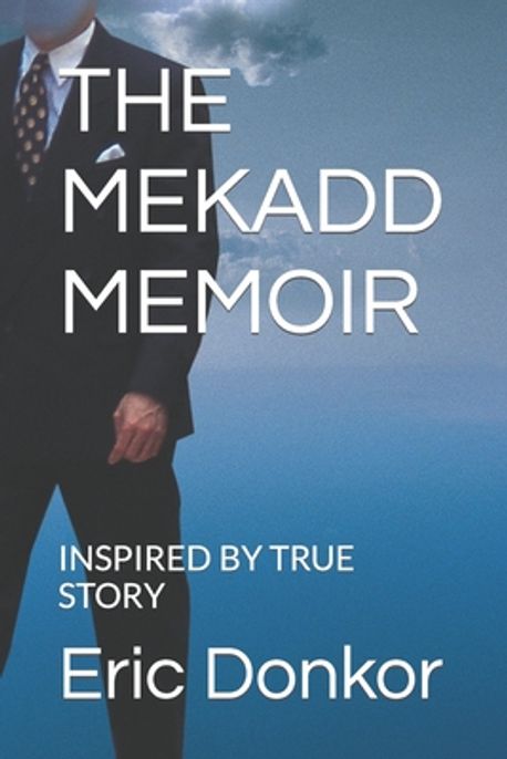 The Mekadd Memoir | Donkor, Eric Kwaku - 교보문고