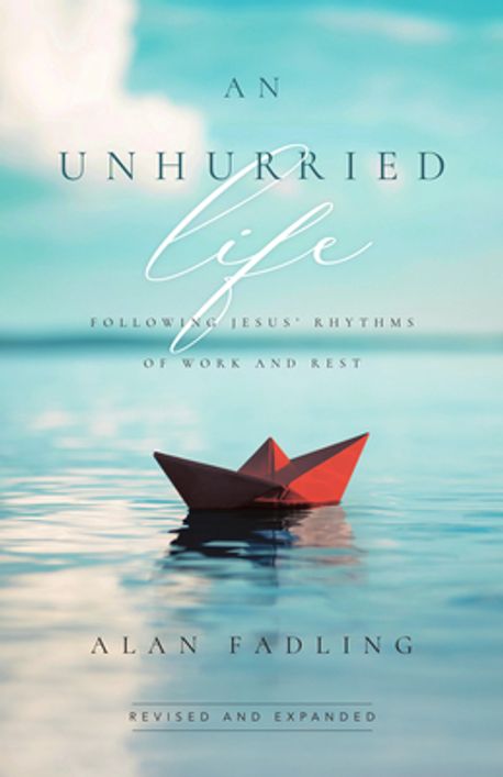 An Unhurried Life | Fadling, Alan - 교보문고