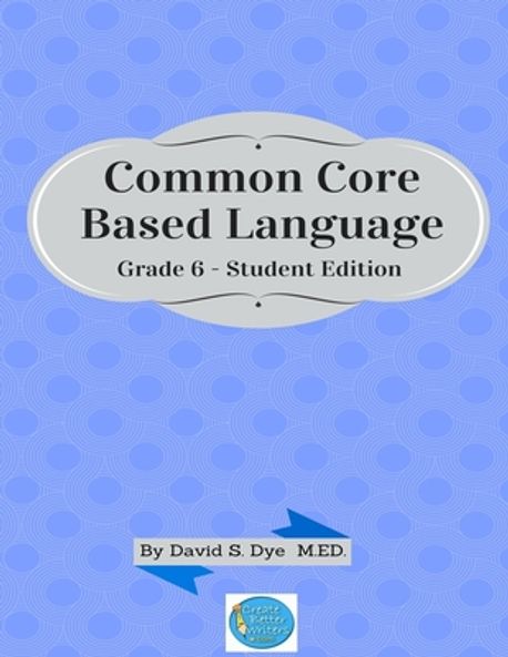 Common Core Based Language | Dye M. Ed, David S. - 교보문고