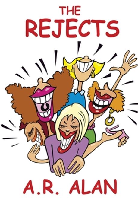 The Rejects | Alan, A. R. - 교보문고