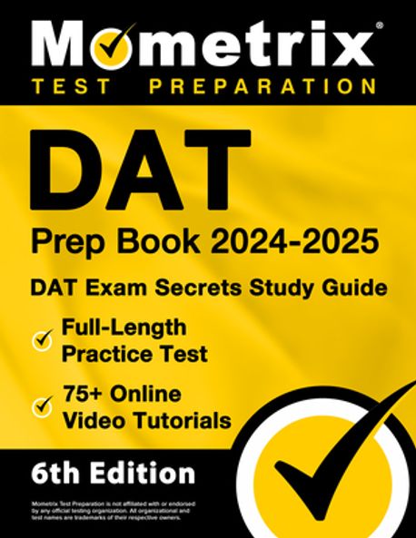 DAT Prep Book 2024-2025 - DAT Exam Secrets Study Guide, Full-Length ...