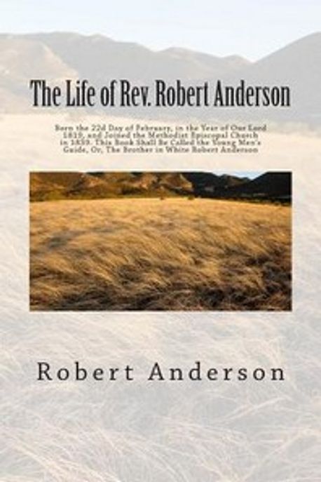 The Life of Rev. Robert Anderson | Anderson, Robert - 교보문고
