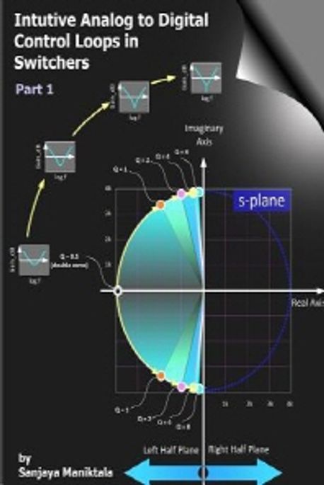 Intuitive Analog to Digital Control Loops in Switchers | Maniktala, Sanjaya - 교보문고