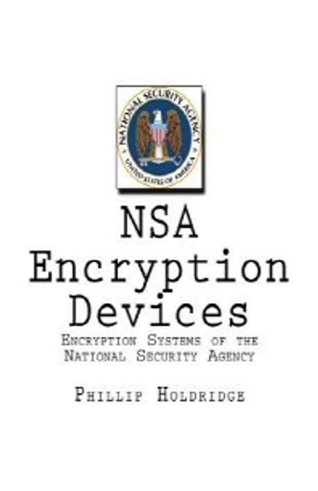 NSA Encryption Devices | Holdridge, Phillip - 교보문고