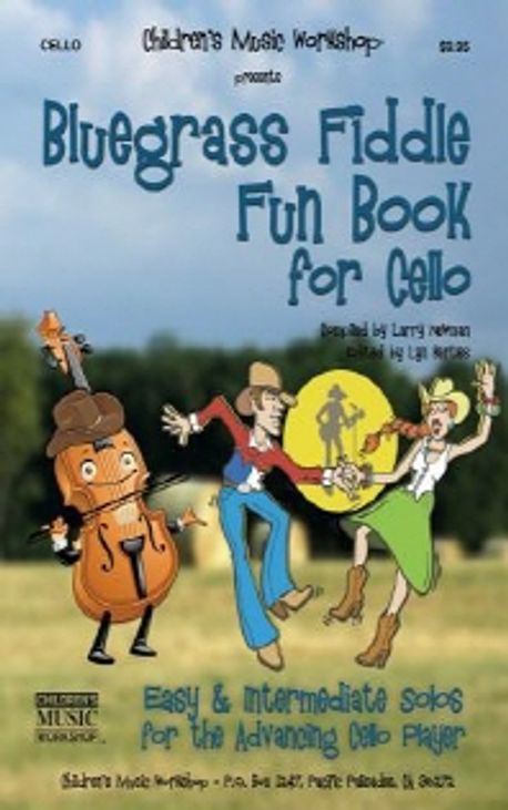 Bluegrass Fiddle Fun Book for Cello | Newman, Larry E. - 교보문고