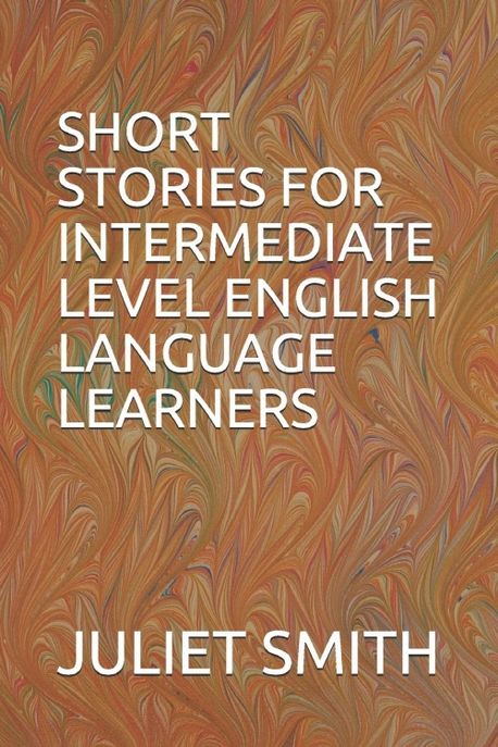 Short Stories for Intermediate Level English Language Learners | Smith ...