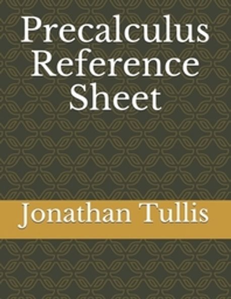 Precalculus Reference Sheet | Tullis, Jonathan - 교보문고