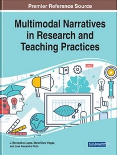 Multimodal Narratives in Research and Teaching Practices | Lopes, J ...