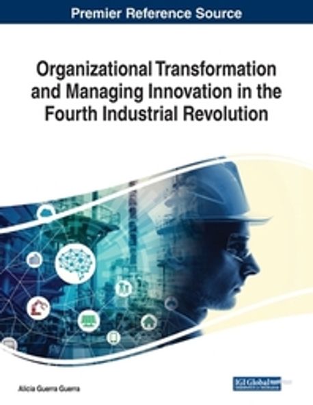 Organizational Transformation and Managing Innovation in the Fourth ...