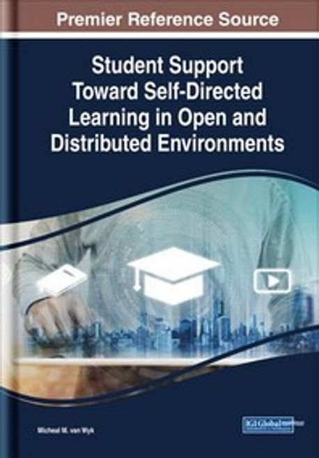 Student Support Toward Self-Directed Learning in Open and Distributed Environments | Van Wyk ...
