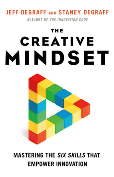 The Creative Mindset | Jeff DeGraff - 교보문고