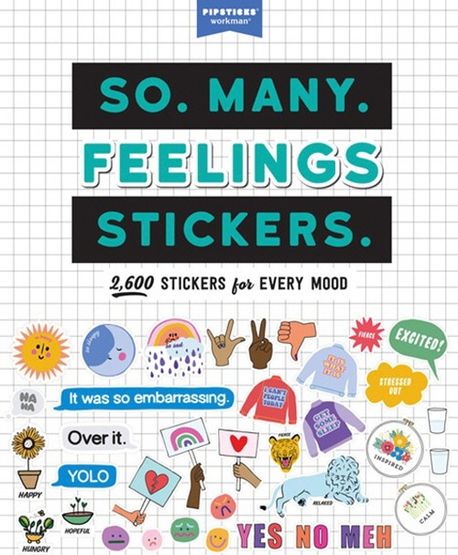 So. Many. Feelings Stickers. | Pipsticks(r)+workman(r) - 교보문고