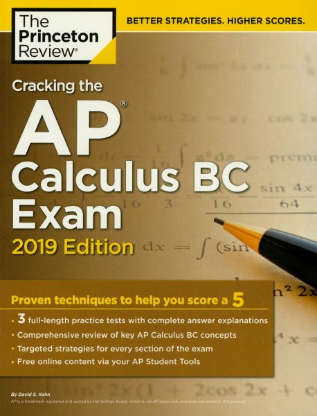 Cracking the AP Calculus BC Exam, 2019 Edition | David S. Kahn - 교보문고