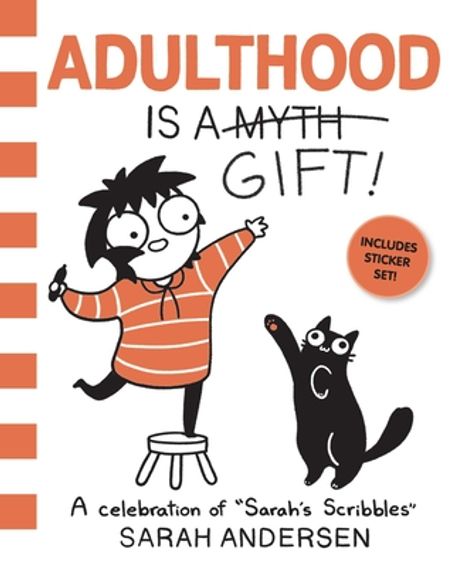Adulthood Is a Gift! | Andersen, Sarah - 교보문고
