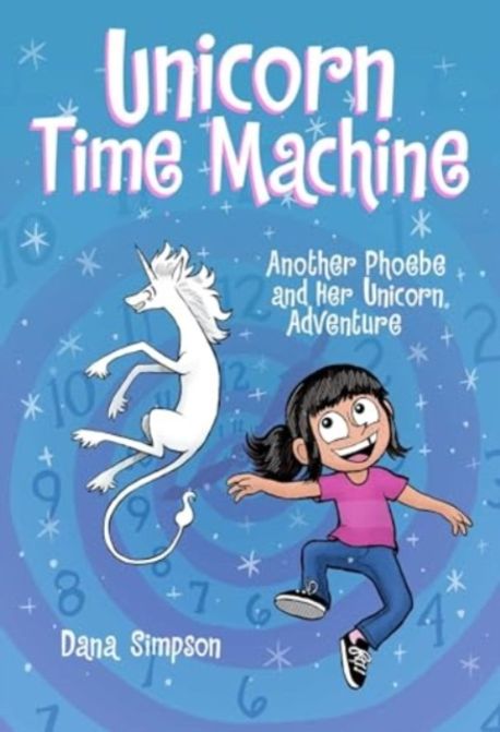 Unicorn Time Machine | Simpson, Dana - 교보문고