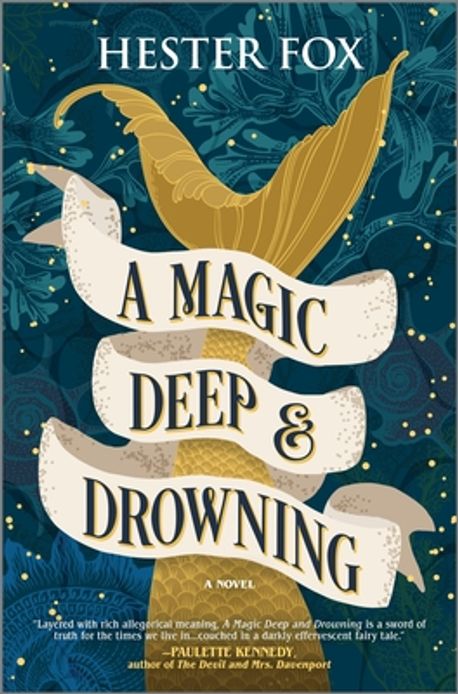A Magic Deep and Drowning | Fox, Hester - 교보문고