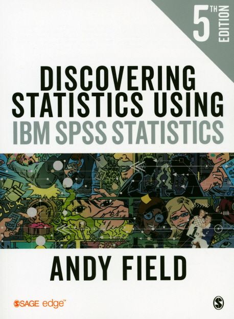 Discovering Statistics Using IBM SPSS Statistics | Andy Field - 교보문고