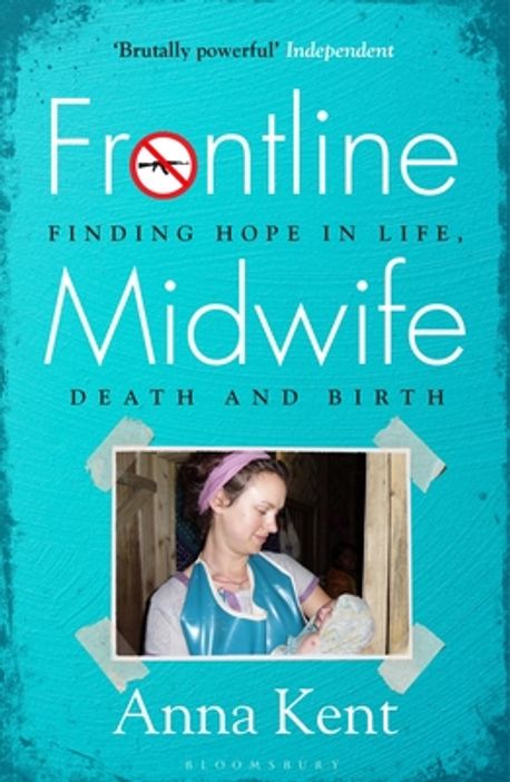 Frontline Midwife | Anna Kent - 교보문고