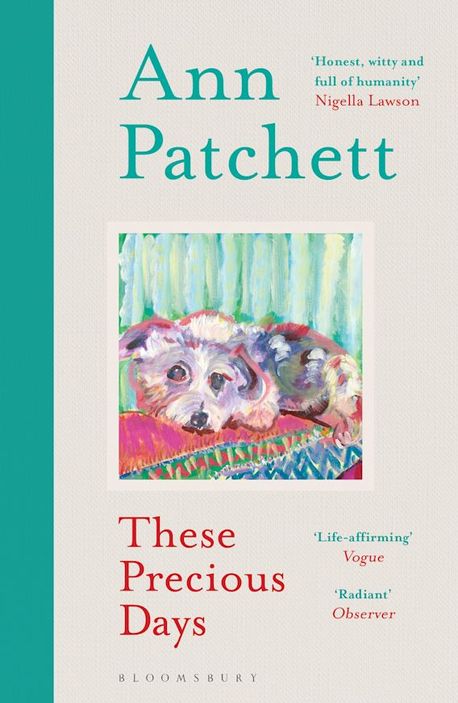 These Precious Days | Ann Patchett - 교보문고