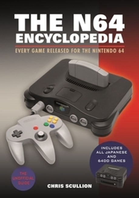 The N64 Encyclopedia | Chris Scullion - 교보문고