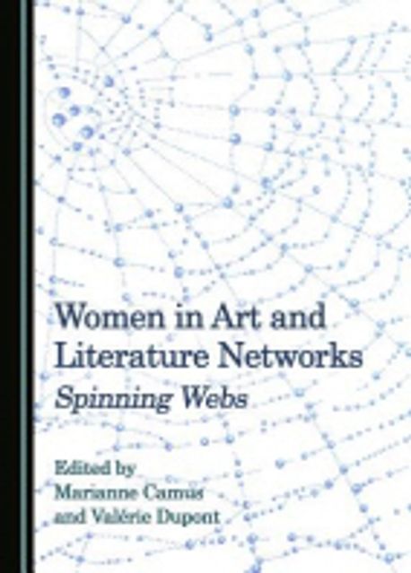 Women in Art and Literature Networks | Camus, Marianne ; Dupont, Valerie - 교보문고