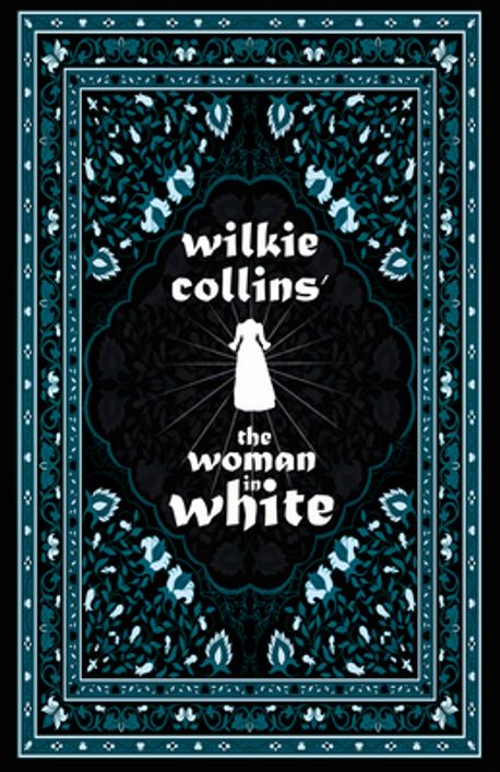 Wilkie Collins' The Woman in White | Collins, Wilkie - 교보문고