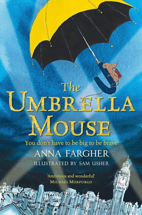 The Umbrella Mouse | Anna Fargher - 교보문고