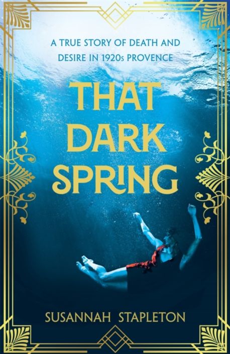 That Dark Spring | Susannah Stapleton - 교보문고