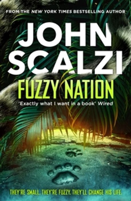 Fuzzy Nation | John Scalzi - 교보문고