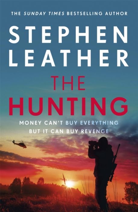 The Hunting | Stephen Leather - 교보문고