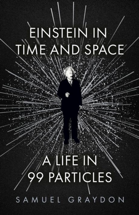 Einstein in Time and Space | Samuel Graydon - 교보문고
