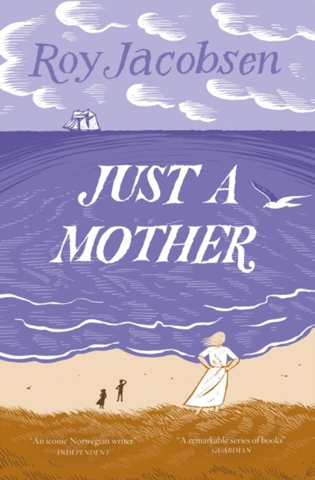 Just a Mother | Roy Jacobsen - 교보문고