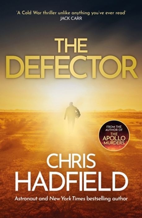 The Defector | Chris Hadfield - 교보문고