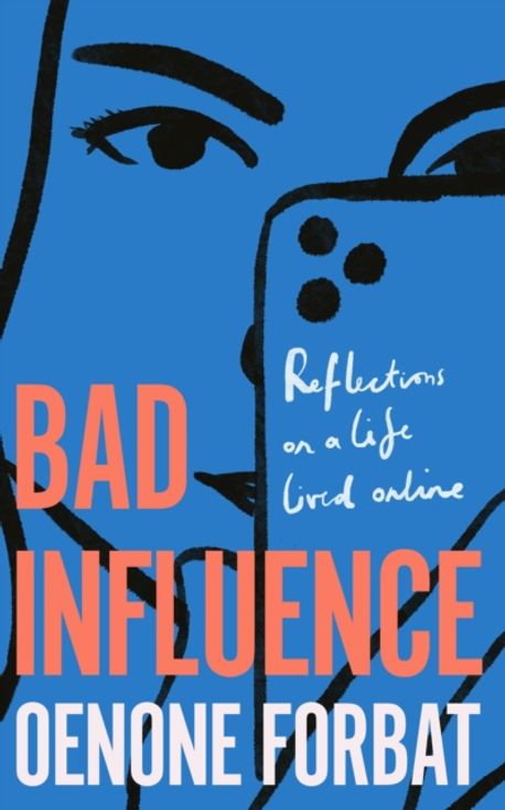 Bad Influence | Oenone Forbat - 교보문고