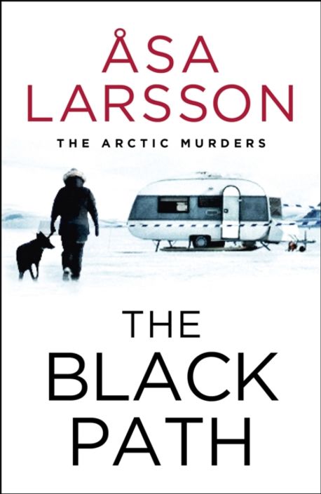 The Black Path | Asa Larsson - 교보문고